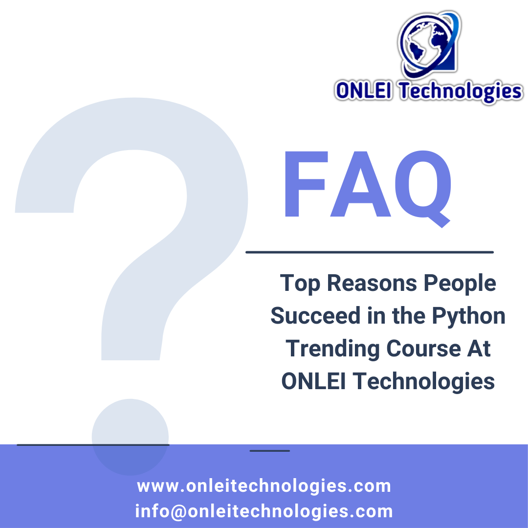 Top Reasons People Succeed in the Python Trending Course At ONLEI ...