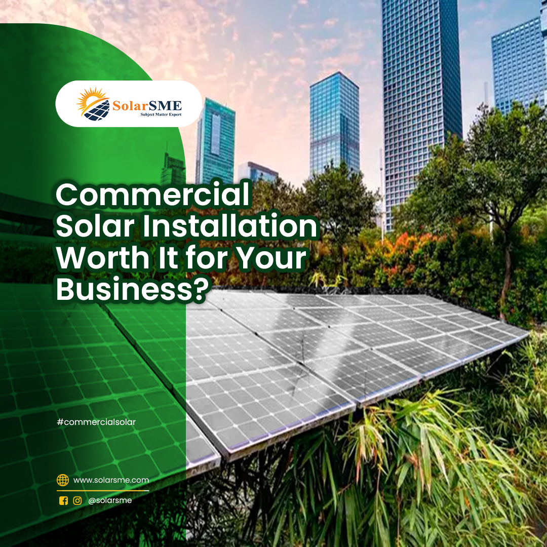 Is Commercial Solar Installation Worth It for Your Business? | by Solar ...