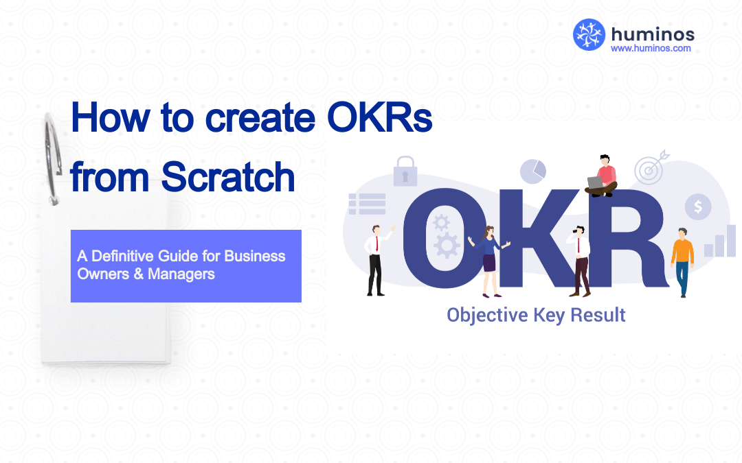 How to Create OKRs from Scratch: A Definitive Guide for Owners and ...