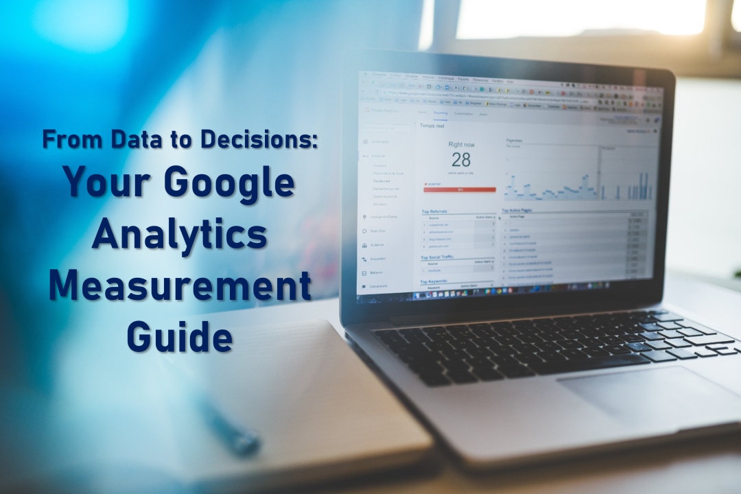 From Data To Decisions: Your Google Analytics Measurement Guide | by ...