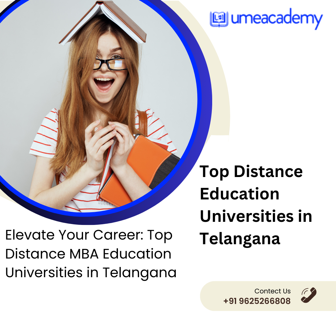 Elevate Your Career: Top Distance MBA Education Universities in Telangana | by UME Academy | Jan ...