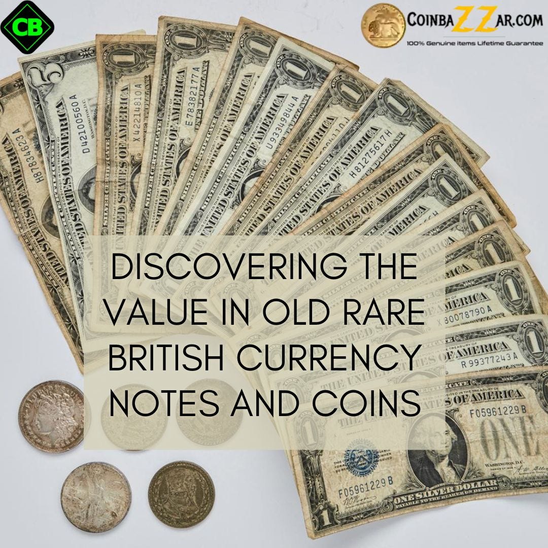 Preserving Heritage: Discovering The Value In Old Rare British Currency ...
