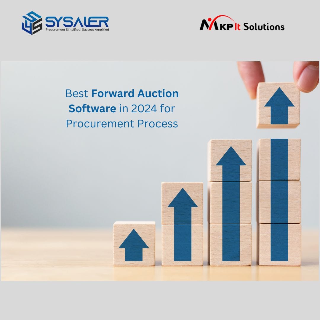 Cost Saving with Best Forward Auction Software in 2024| SYSALER | by ...