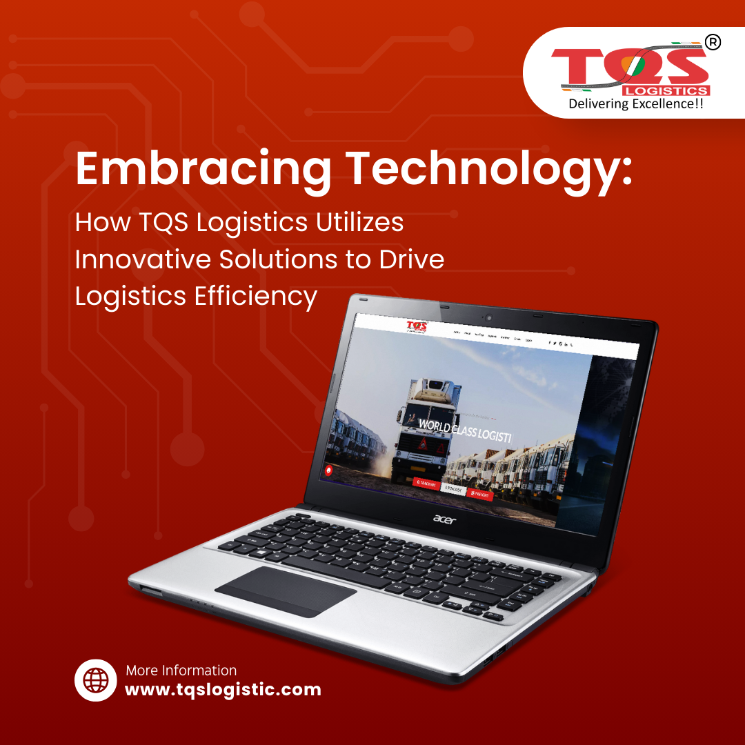 Embracing Technology: How TQS Logistics Utilizes Innovative Solutions ...