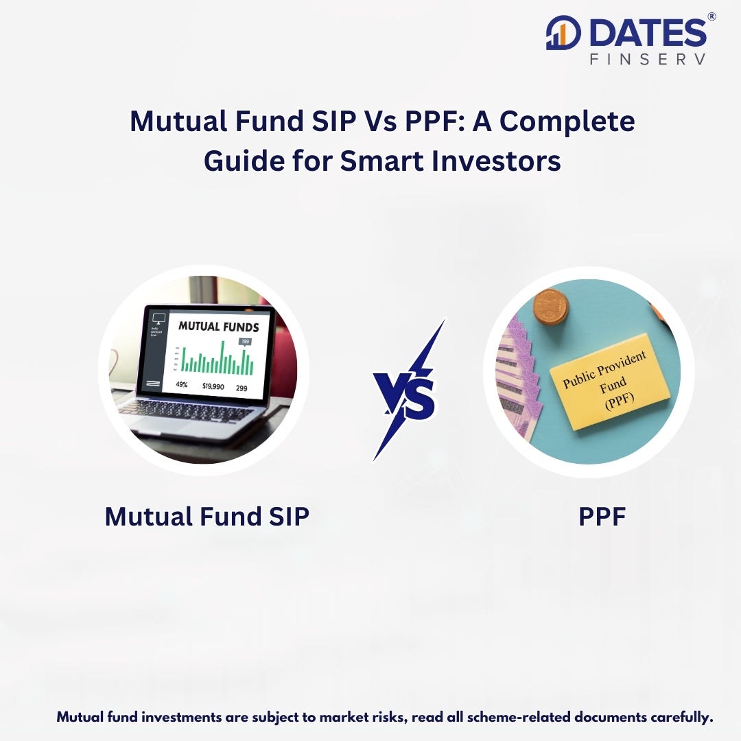 Mutual Fund SIP Vs PPF: A Complete Guide for Smart Investors | by ...