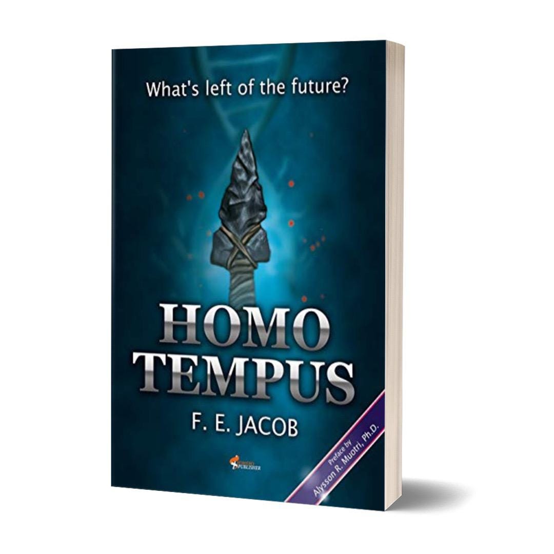 Dive into a Bold New World with F.E. Jacob’s New Novel, Homo Tempus — what’s left of the future ...