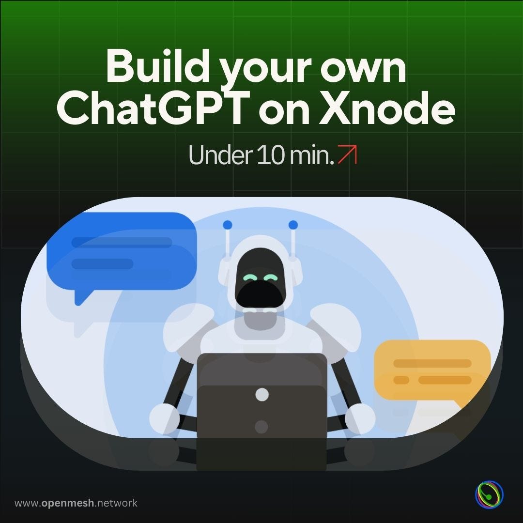 Building your own Opensource Chatbots on Xnode | by Openmesh | Medium