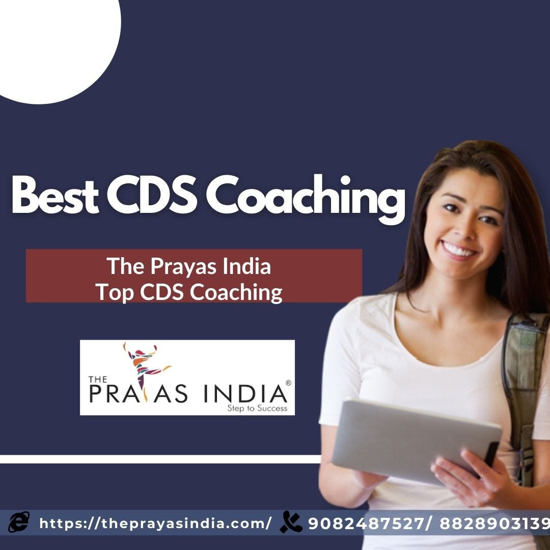 Top CDS Coaching. Best CDS Coaching I’ve come to speak… | by Prayas NDA ...