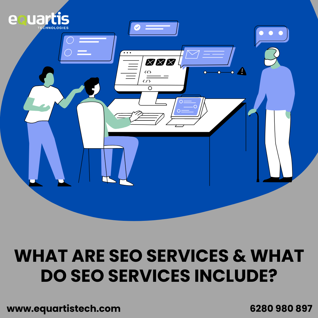 What Are SEO Services & What Do SEO Services Include? | by Equartis Tech. | Apr, 2024 | Medium