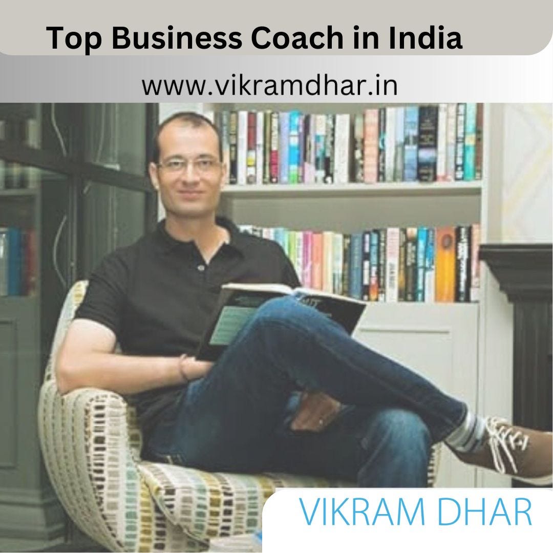 Top Business Coach in India Insights from Vikram Dhar and his Company | by Vikram Dhar | Jul ...