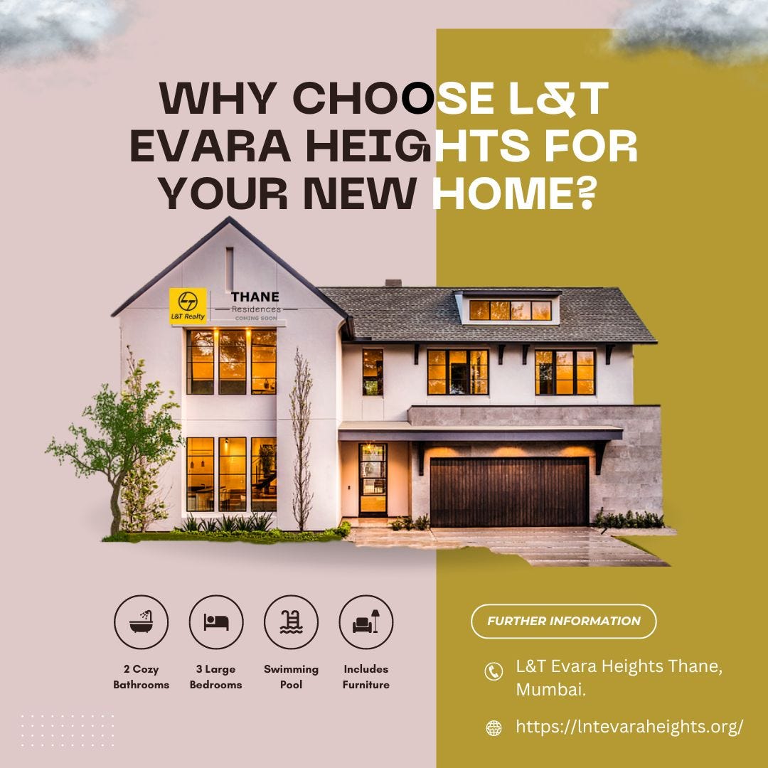 Why Choose L&T Evara Heights for Your New Home? | by Lntevaraheights | Oct, 2024 | Medium