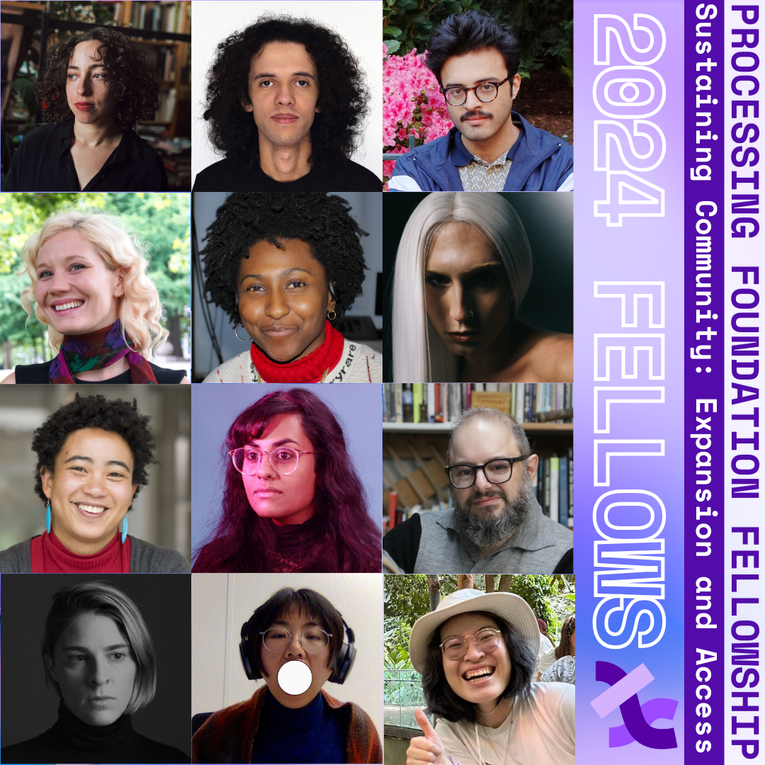 Meet our 2024 Processing Foundation Fellows! | by Processing Foundation | Processing Foundation ...