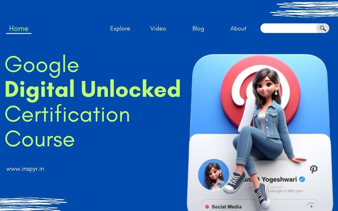 Google Digital Unlocked Certification Course | by yogeshwari c | Feb ...