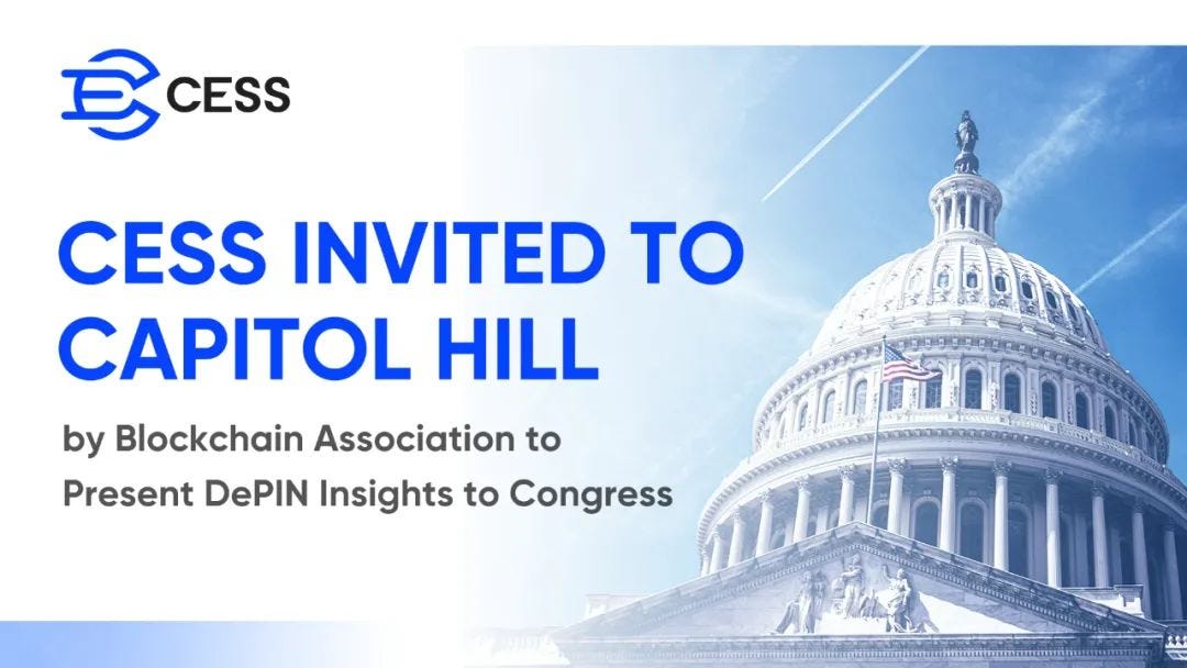 DePIN 代表项目 CESS 受邀出席国会山活动，向议员展示创新 DePIN 技术 我们非常激动地宣布，CESS 已受邀参加由美国区块链协会主办的国会山活动，将于当地时间 2024 年 10 ...