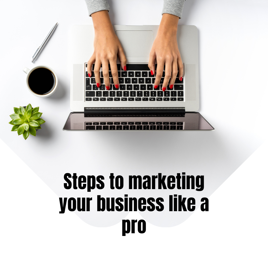 5 STEPS TO MARKETING YOUR BUSINESS LIKE A PRO ONLINE | by Shukurat ...