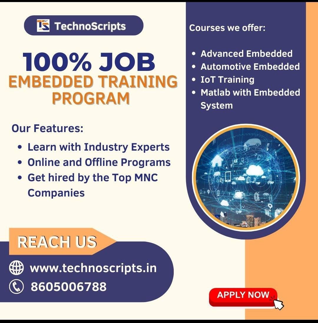 Explore Endless Opportunities: Comprehensive Embedded Training at Technoscripts | by ...