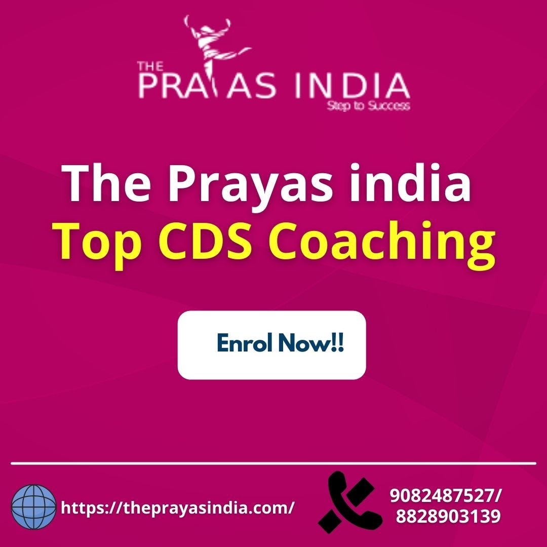 CDS Coaching. Best CDS Coaching I’ve come to speak… | by Prayas NDA-CDS ...