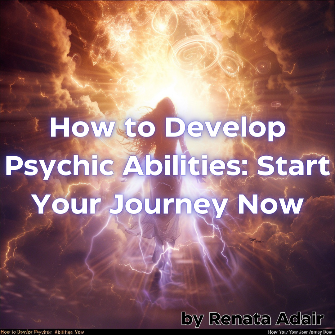How to Develop Psychic Abilities: Start Your Journey Now | by Renata Adair | May, 2024 | Medium
