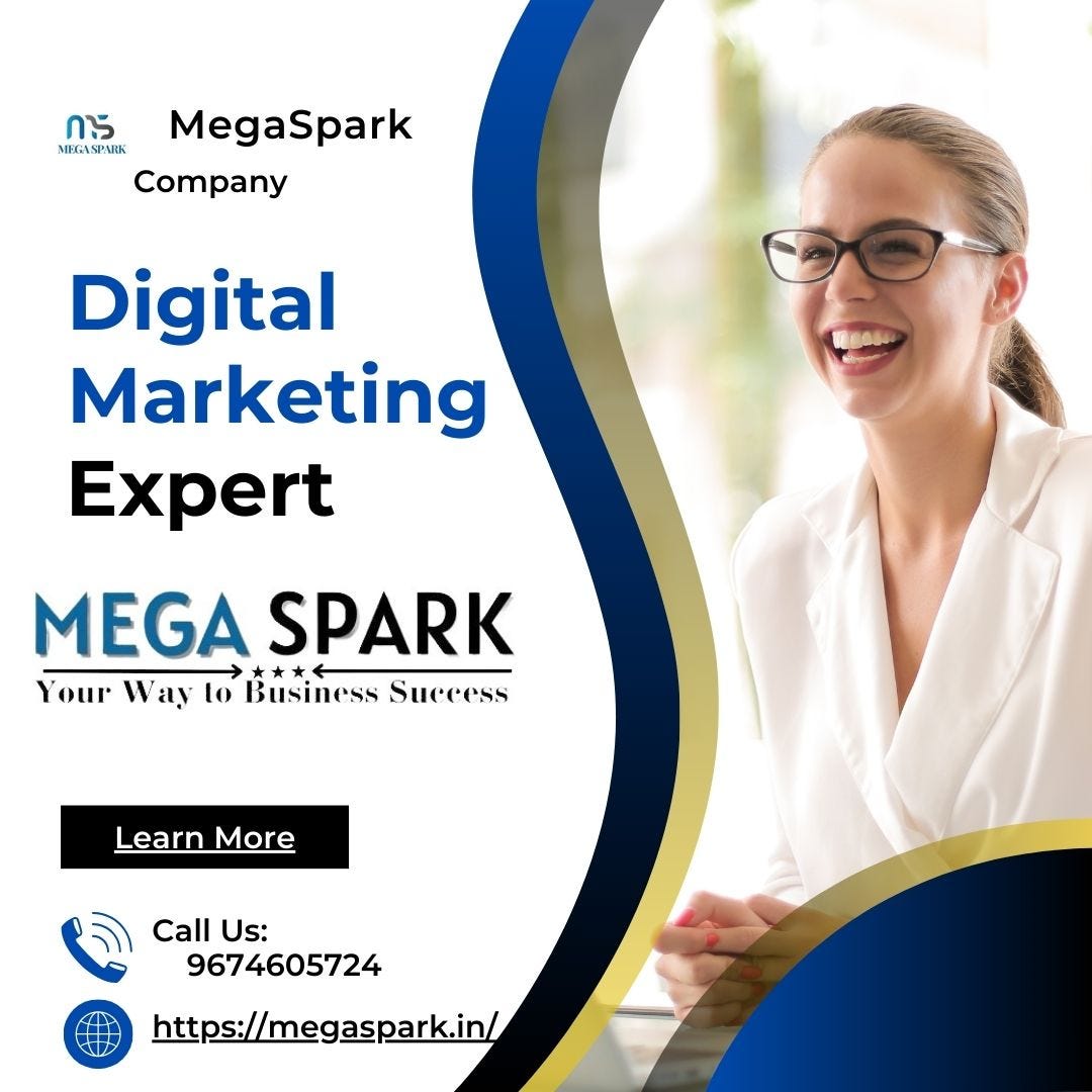 Title: Mega Spark: Your Go-To Digital Marketing Partner | by Megaspark0111 | Jul, 2024 | Medium