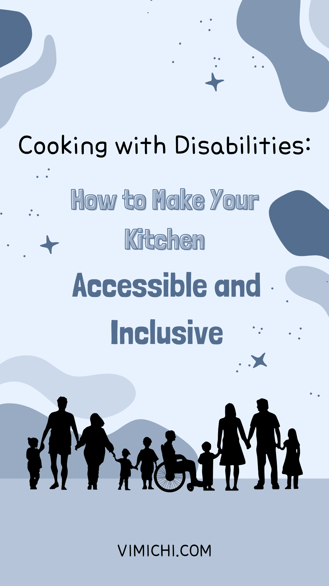 Cooking with Disabilities: How to Make Your Kitchen Accessible and ...