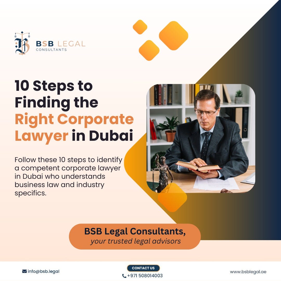 10 Steps to Finding the Right Corporate Lawyer in Dubai | by BSB Legal ...