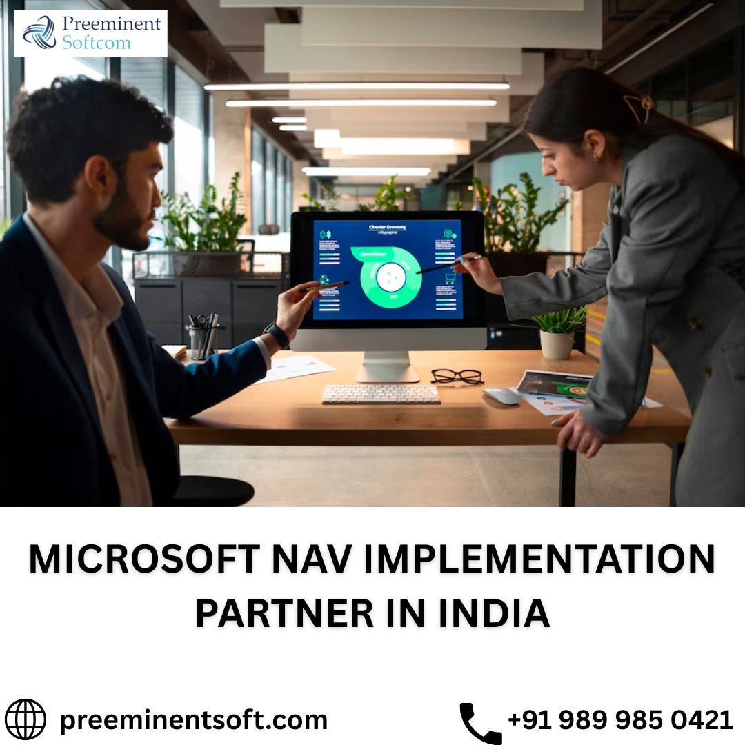 Microsoft NAV Implementation Partner in India: Why Preeminent Softcom is the Right Choice | by ...