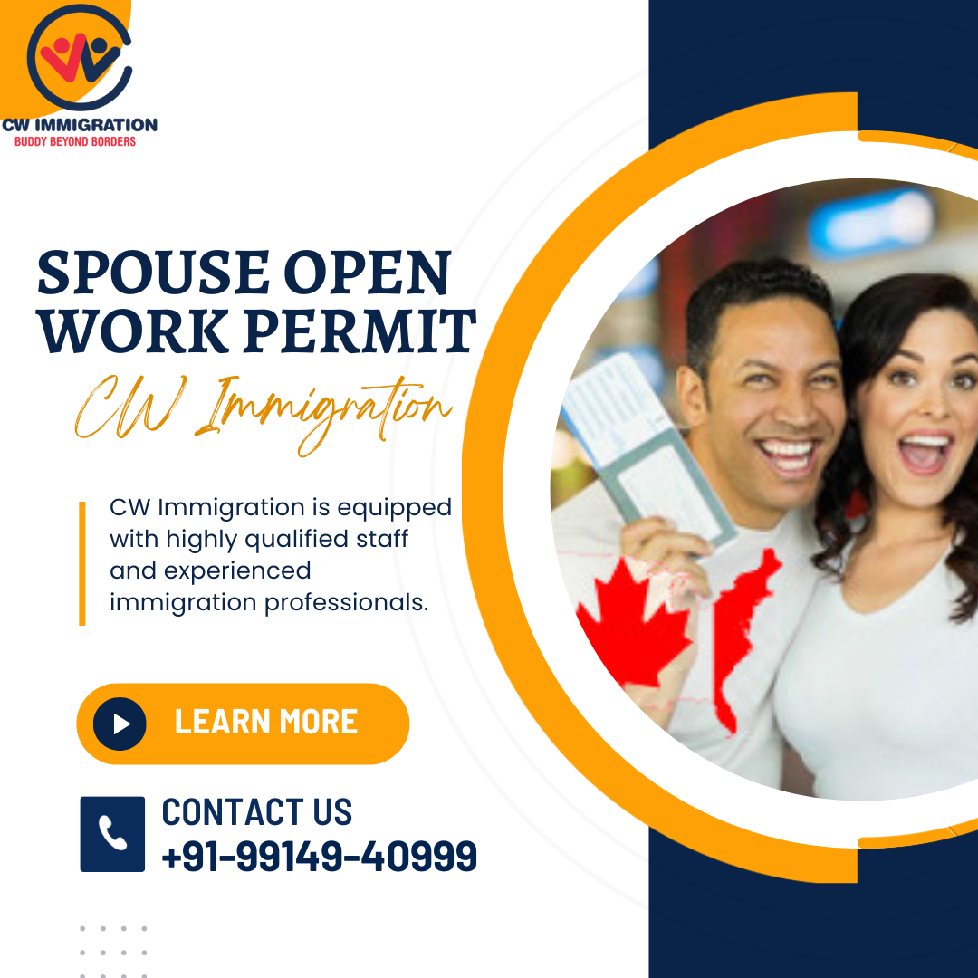 Spouse Open Work Permit Canada: A Guide for Indian Citizens | by CW ...