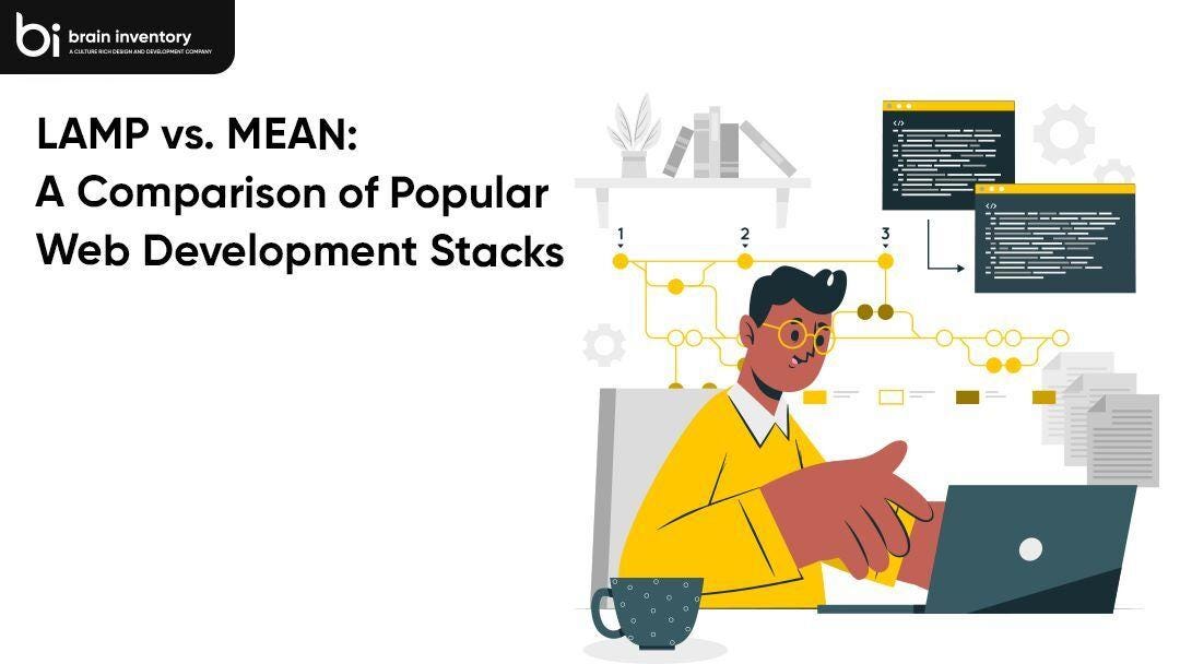 LAMP vs. MEAN: A Comparison of Popular Web Development Stacks | by ...