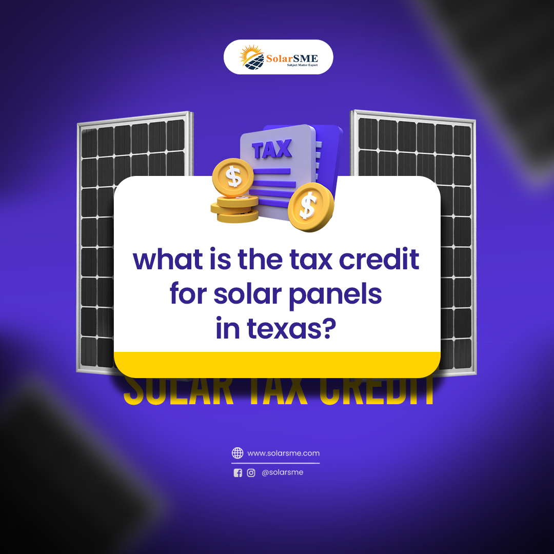 What is the Tax Credit for Solar Panels in Texas? | by Solar SME Inc ...