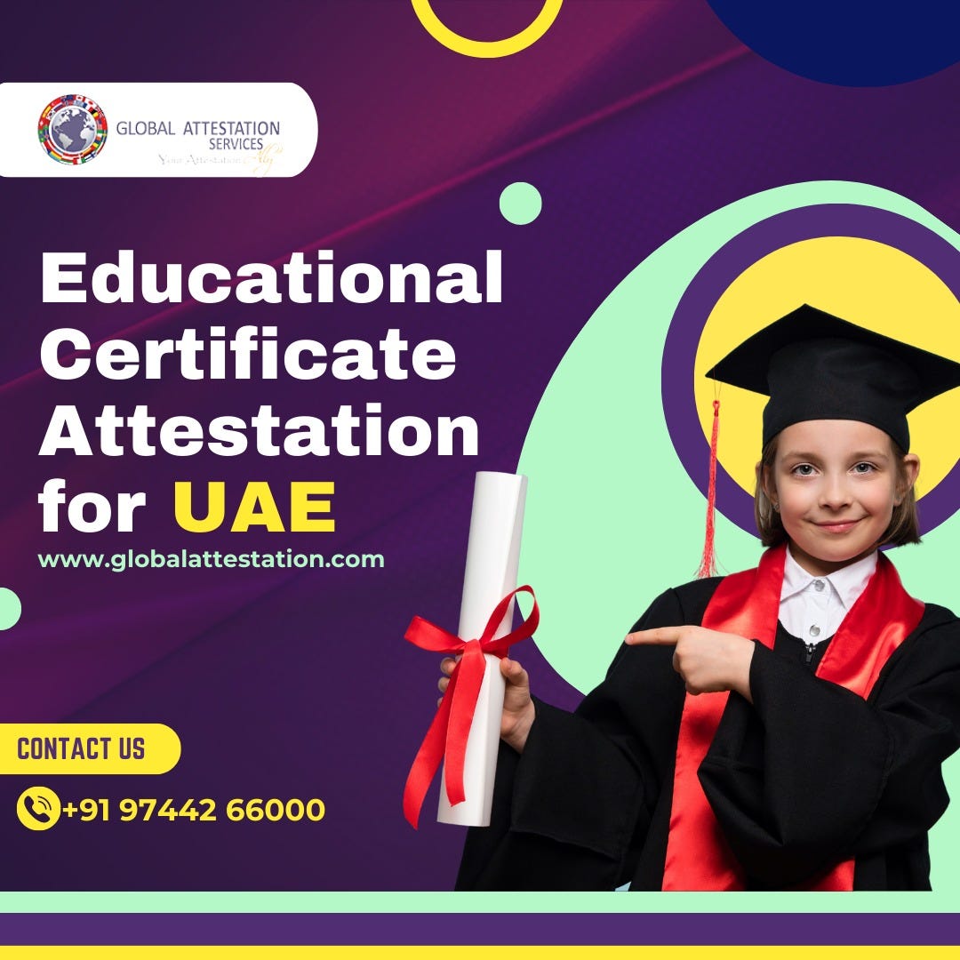 Educational Certificate Attestation for UAE | by Global Attestation ...