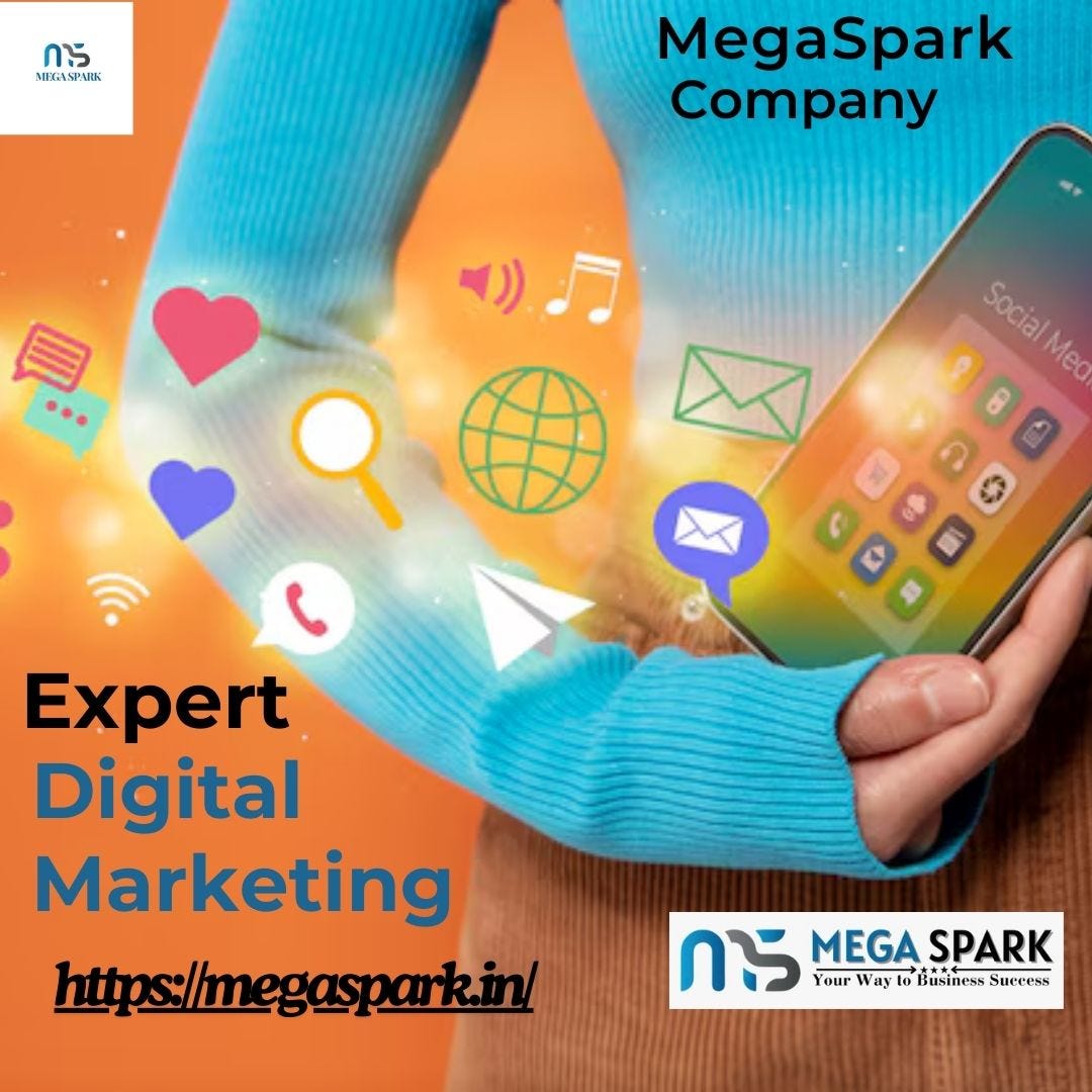 Mega Spark: Transforming Businesses with the Best Digital Marketing Service in India | by ...