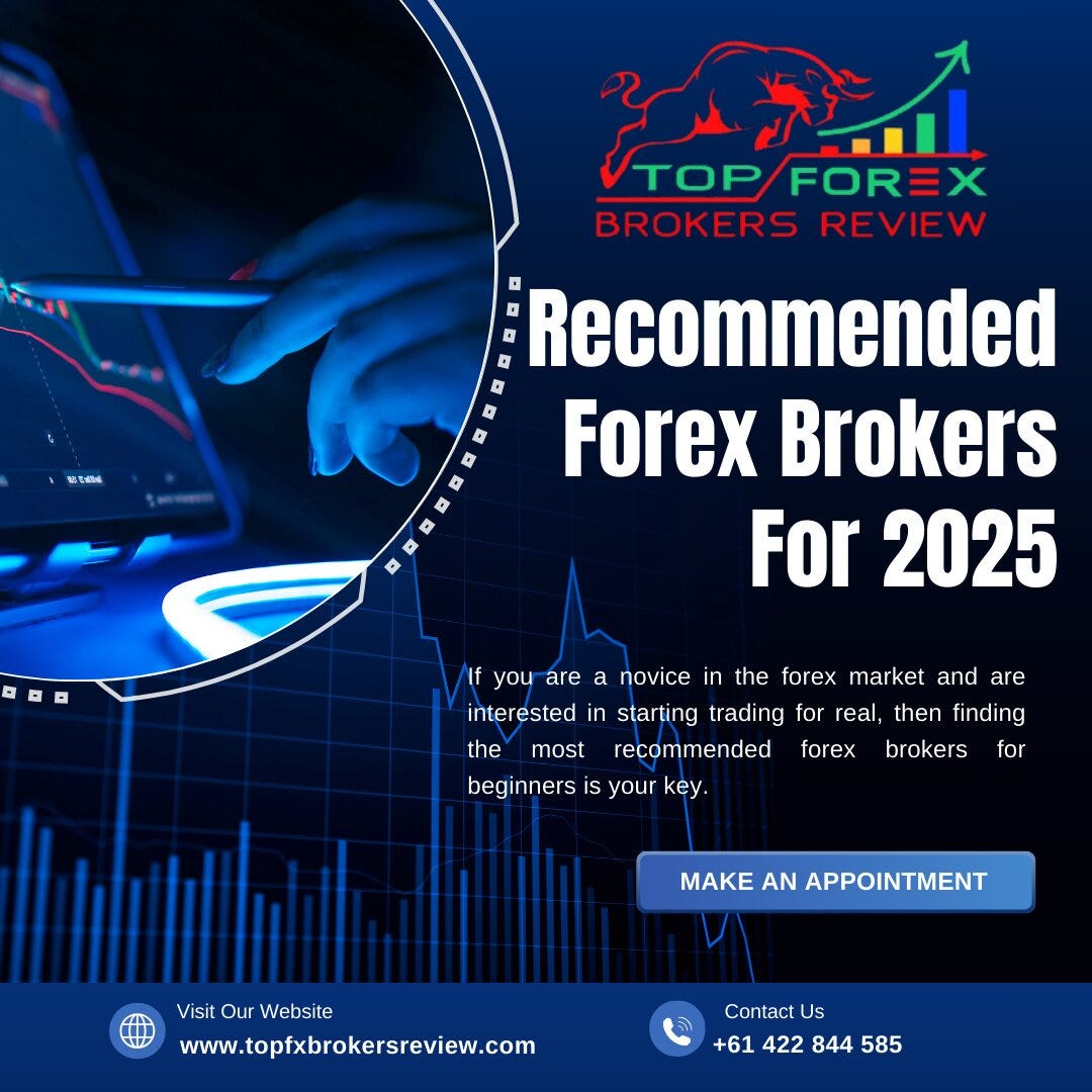 Choose the Best Recommended Forex Brokers in 2025 for Beginners | by ...