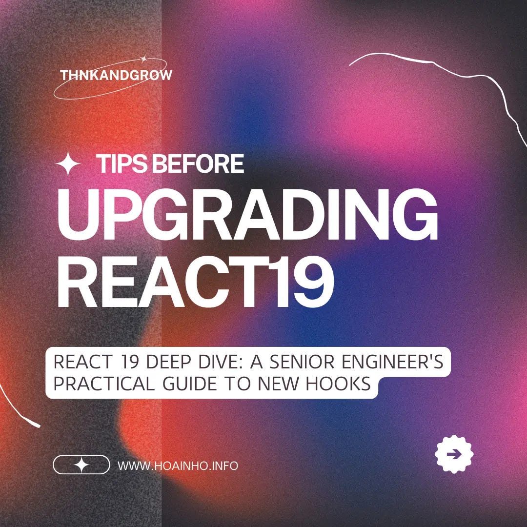 🚀 Master React 19 Hooks Like a Senior Engineer! - Hoài Nhớ ( Nick ) - Medium