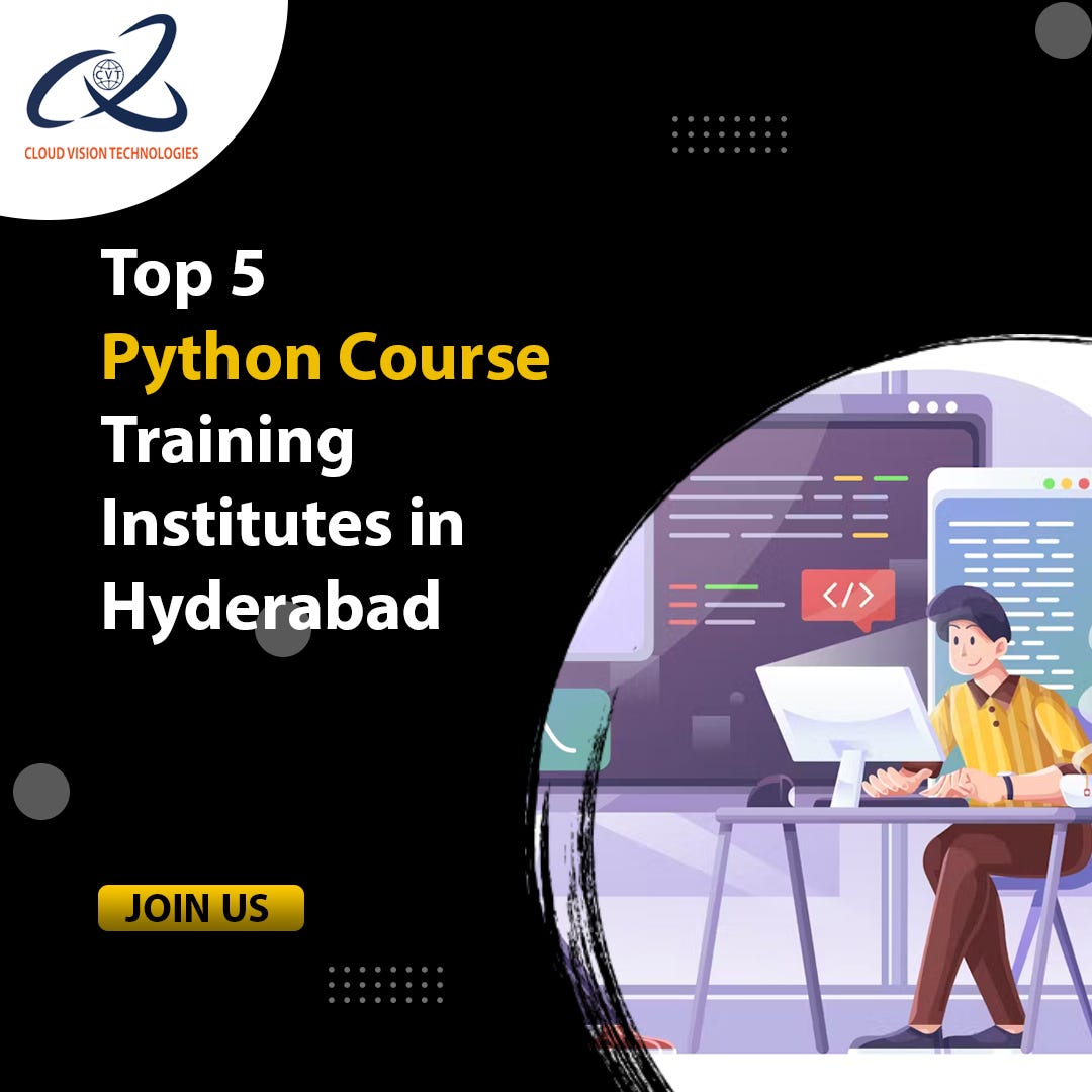 Top 5 Python Course Training Institutes in Hyderabad — Cloud Vision ...