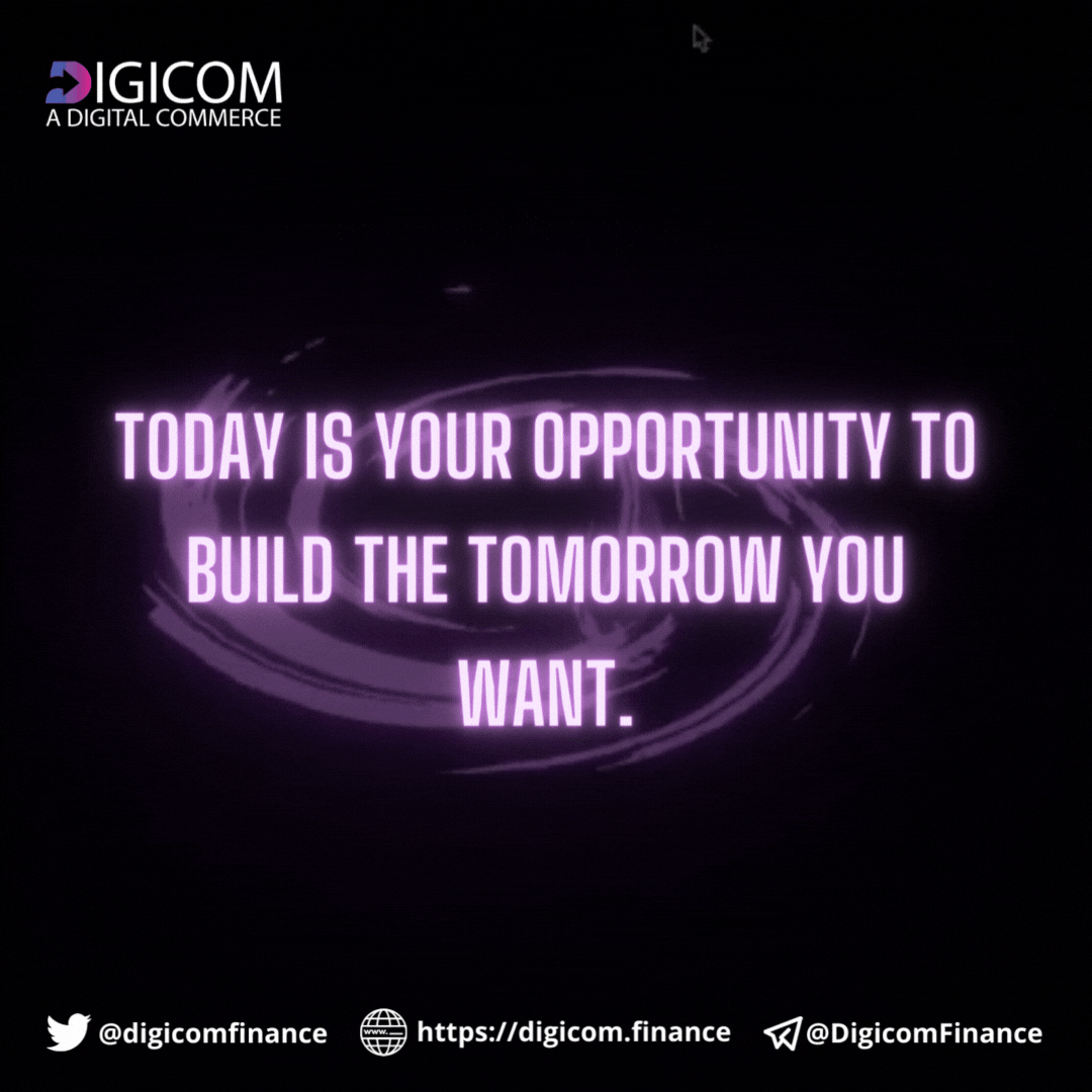 Your today decides your tomorrow! - Digicom Finance - Medium