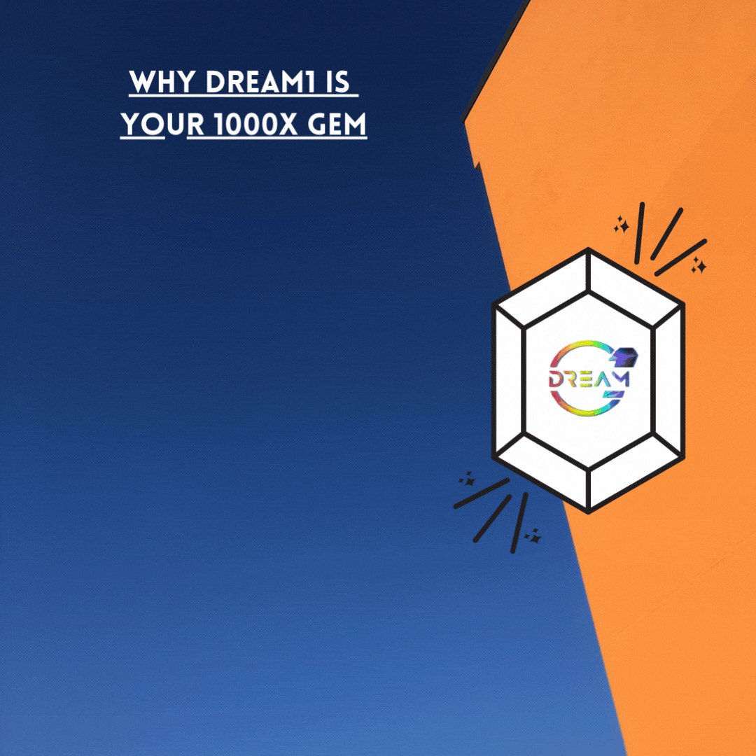 Reasons Why Dream1 Token Is Your New 1000x Gem - Dream1 Token - Medium