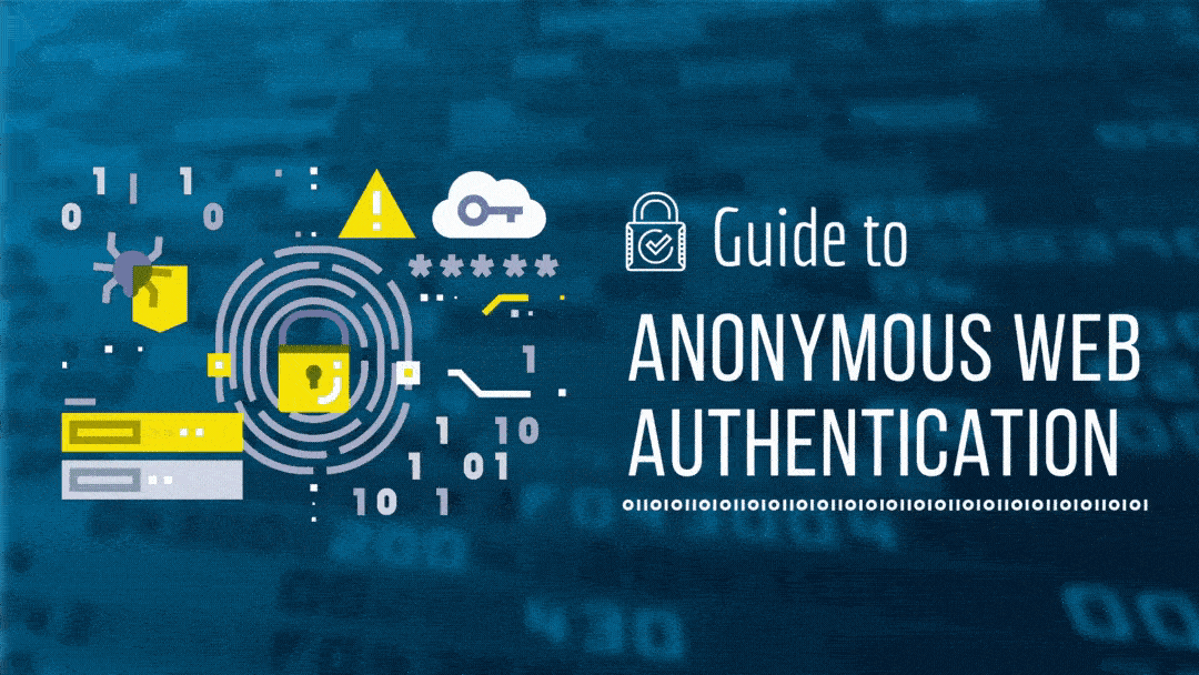 Anonymous web authentication. Frankly speaking web based… | by Saurav ...