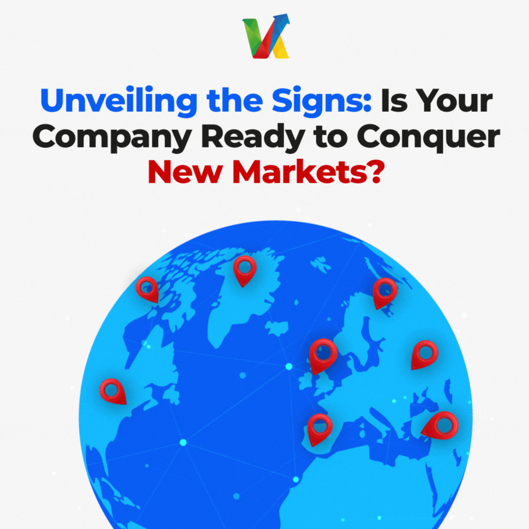 Unveiling the Signs: Is Your Company Ready to Conquer New Markets? | by VK Transformation | Jun ...