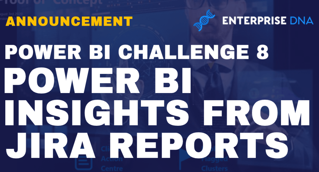 Power BI Challenge 8 — Power BI Insights From Jira Reports | by ...