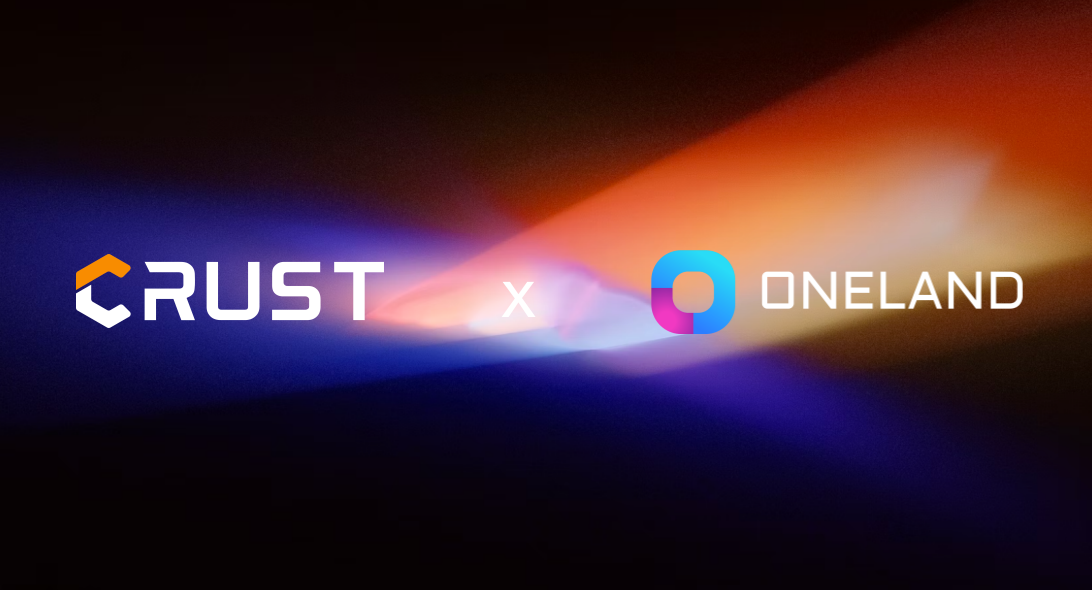 Crust Network partners with Oneland to provide decentralized storage ...