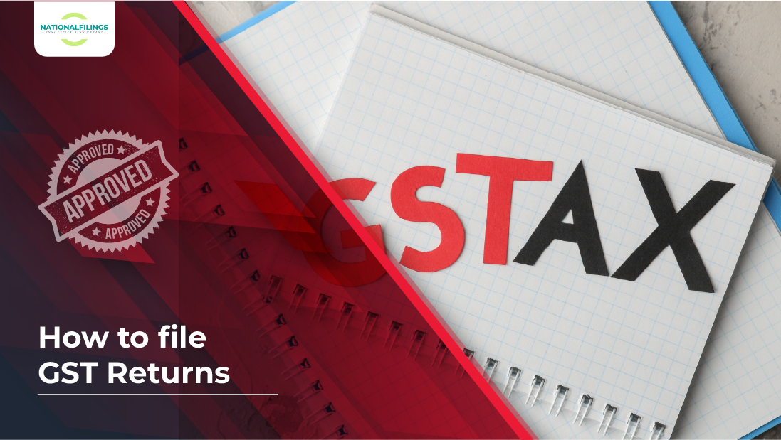 A Detailed Description on How to File GST Return | by National Filings ...
