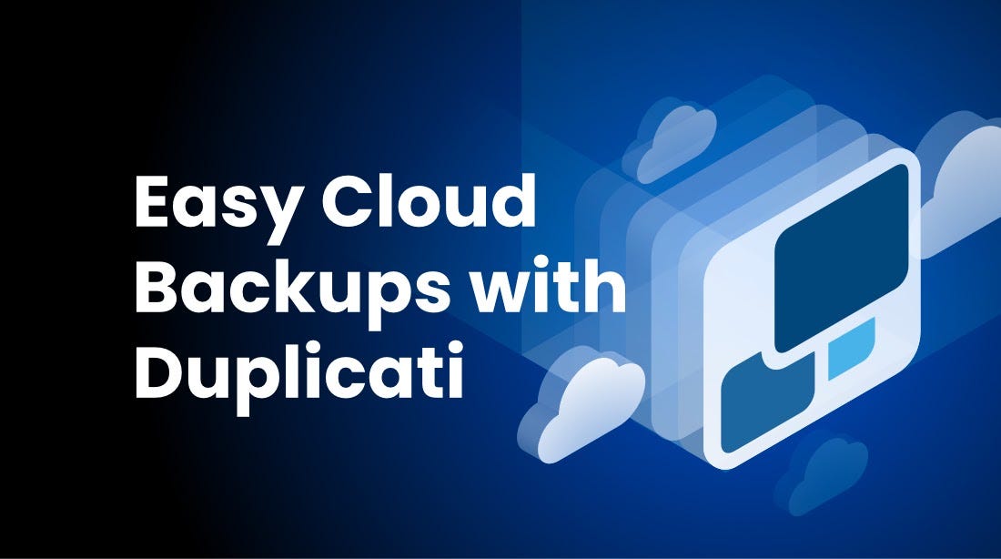 Easy Cloud Backups with Duplicati and Tardigrade | by Kevin Leffew | Medium