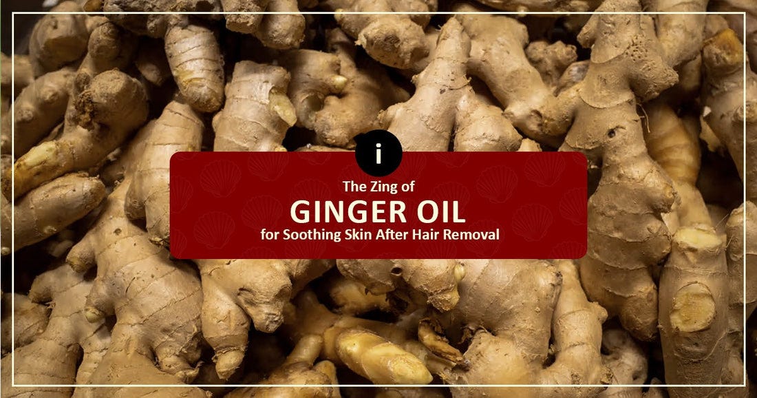 Ginger Oil For Soothing Skin After Hair Removal | by ARM Pearl Beauty ...