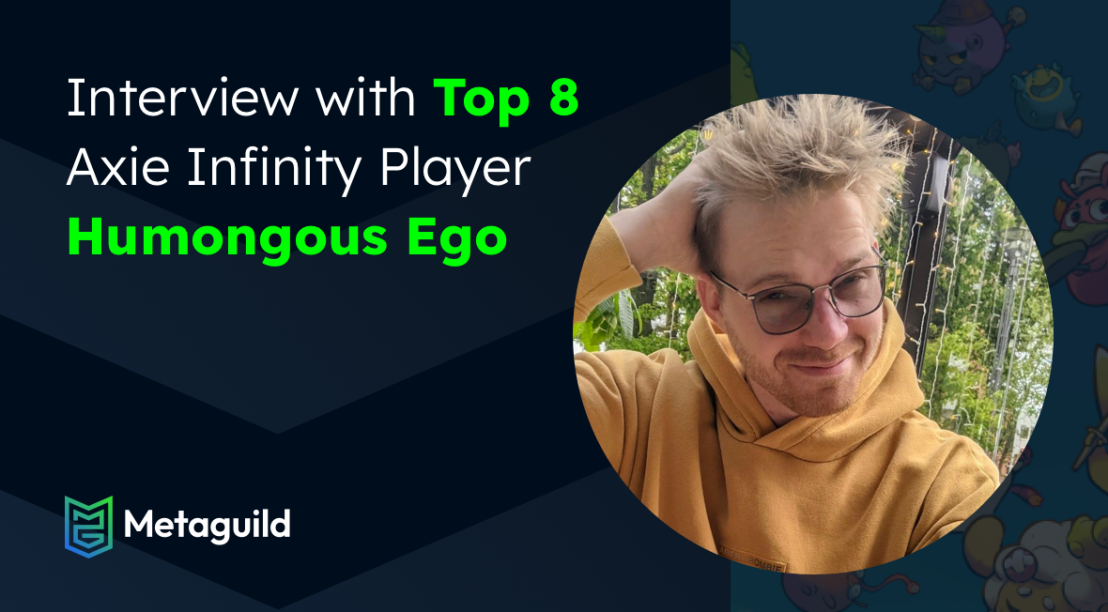 Interview with Top 8 Axie Infinity Player “Humongous Ego” | by ...