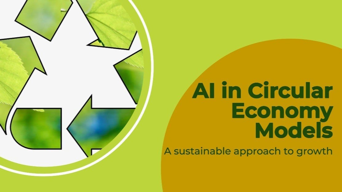 AI in Circular Economy Models. Our current economic model, largely ...