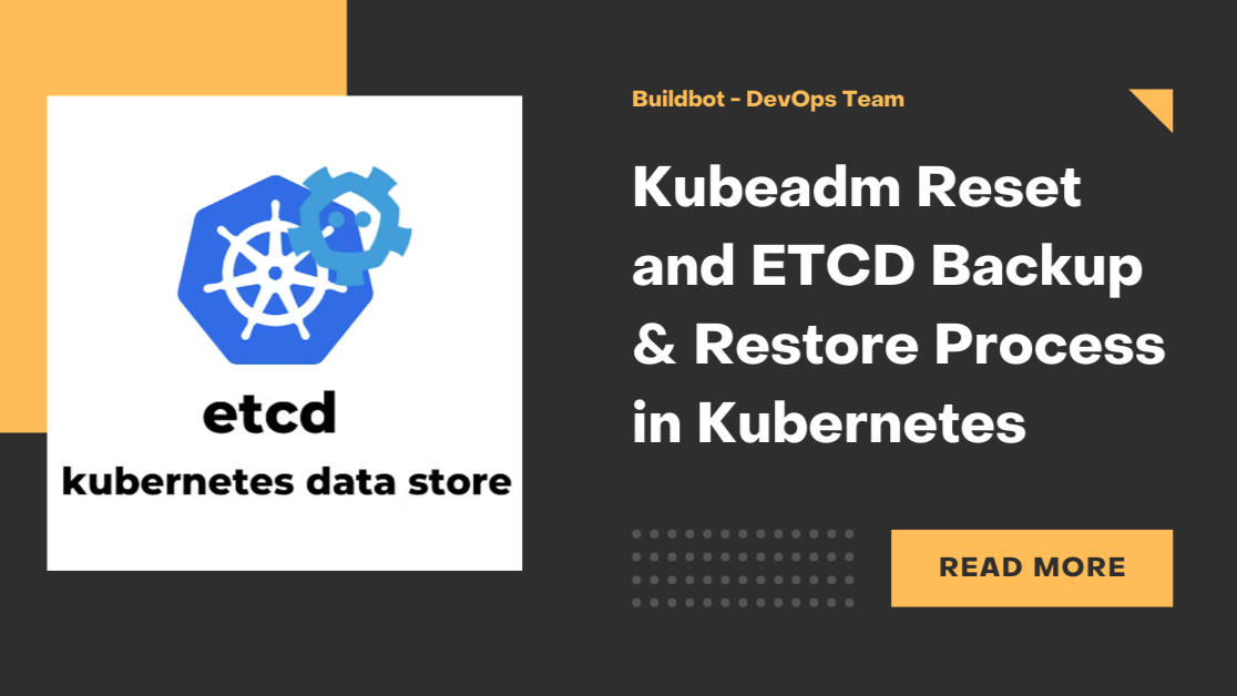 Kubeadm Reset and ETCD Backup & Restore Process in Kubernetes | by ...