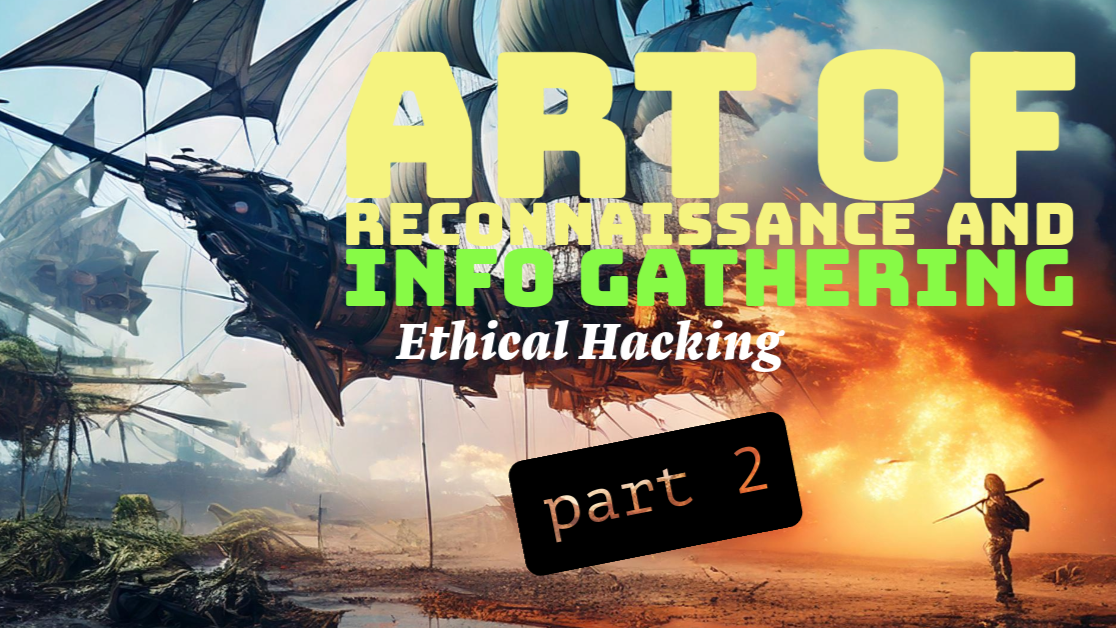 Art of Reconnaissance: From Battlefield to Browser — PART 0010 | by ...