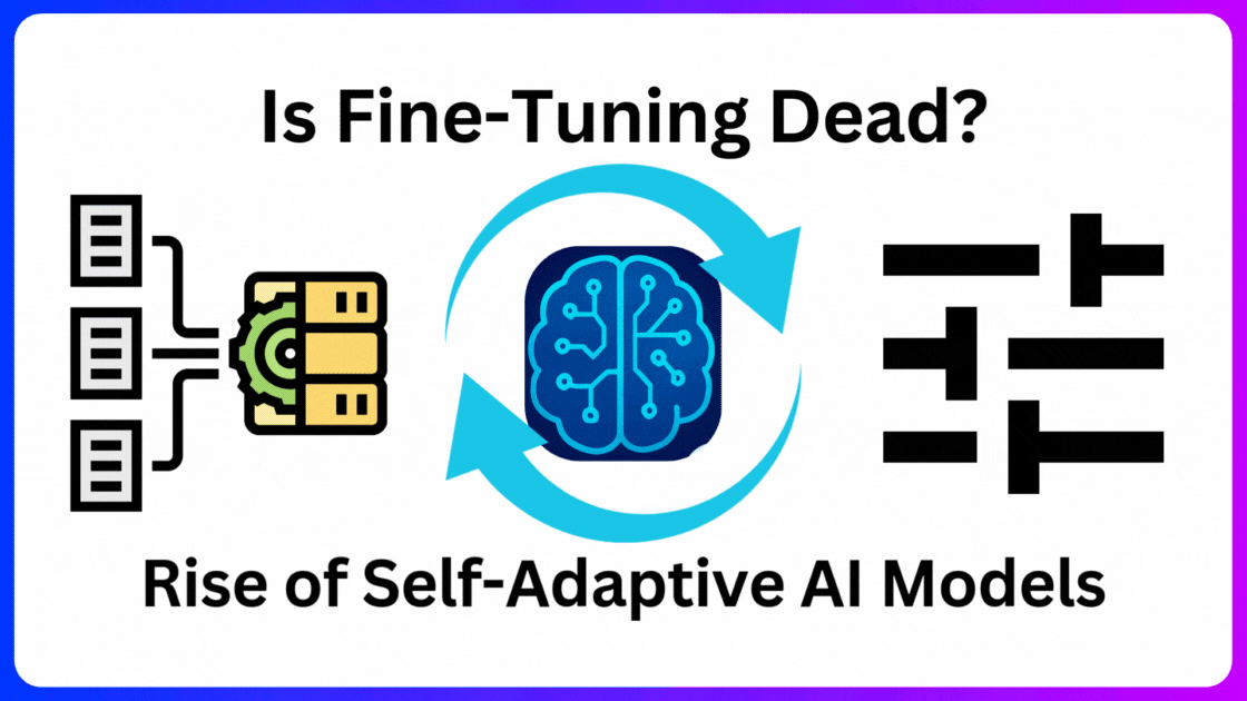 Is Fine-Tuning Dead? The Rise of Self-Adaptive AI Models | by ...