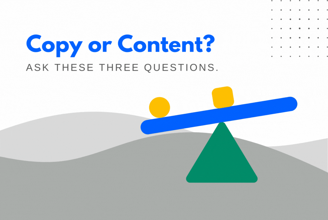 Copy vs Content? How to tell the difference. Ask these questions. | by ...