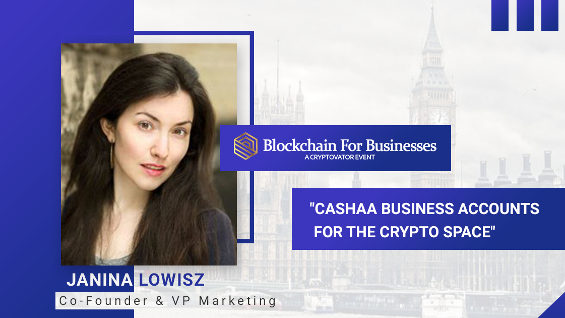 Meet Janina Lowisz at Cryptovator’s Blockchain for Businesses Event ...